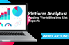 Adding Variables into List Reports on Platform Analytics Dashboards in ...